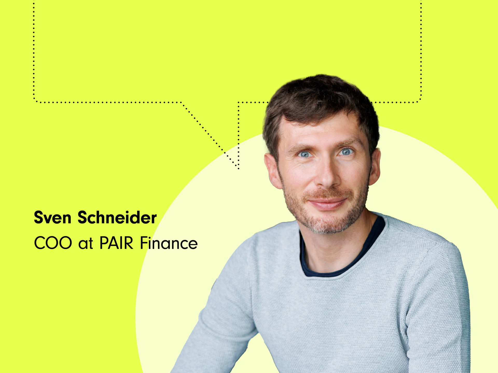 One year at PAIR Finance: COO Sven Schneider on disruption, growth and ...